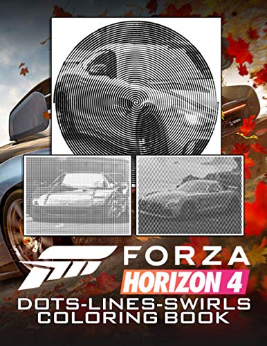 Forza Horizon 4 Dots Lines Swirls Coloring Book: Forza Horizon 4 ...