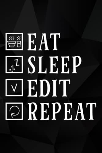 Eat Sleep Edit Repeat Editor Gift Saying Notebook Planner: Edit, Funny ...