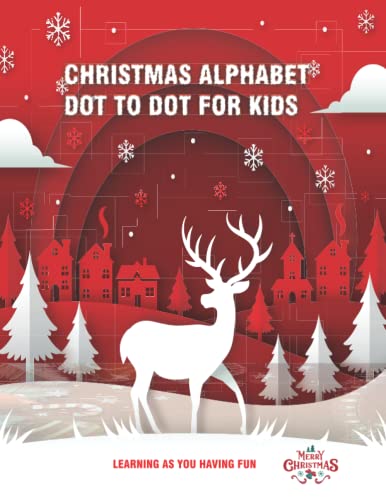 christmas alphabet dot to dot book for ages 3-8: A to Z christmas Fun ...
