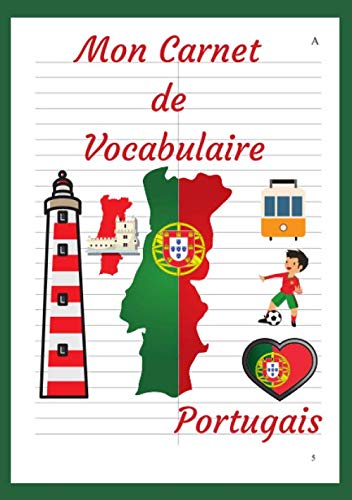 Carnet de Vocabulaire Portugais: A5, 2500 mots, 110 pages, doublé, deux ...