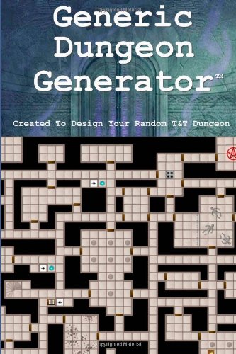 Generic Dungeon Generator: A Tunnels & Trolls Guide to Creating Random ...