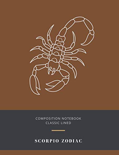 SCORPIO: Composition Notebook, Classic Lined, Scorpio Zodiac: Large 8.5 ...