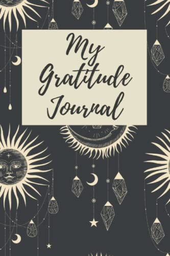 My Gratitude Journal: My Gratitude Journal: Discover thankfulness ...