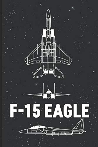 F-15 Eagle: Lined Journal Notebook Aviation Enthusiasts - F-15 Eagle ...
