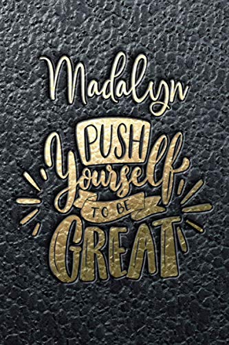 Madalyn Push Yourself To Be Great: Motivational Action Planner Notebook ...