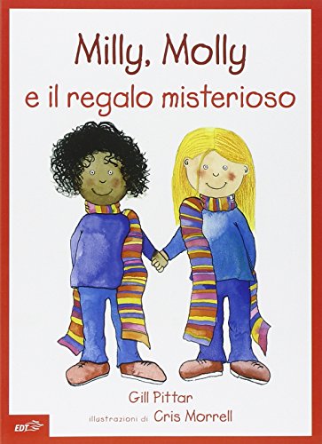 Milly, Molly e il regalo misterioso by Gill Pittar | Goodreads