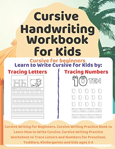 Cursive Handwriting Workbook for Kids: Cursive Writing for Beginners ...