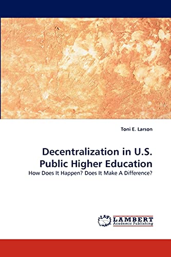 Decentralization in U.S. Public Higher Education: How Does It Happen ...