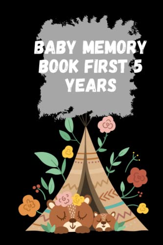 baby memory book first 5 years: book very organize to write memories ...