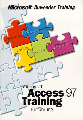 Microsoft Access 97 Training, Einführung by unknown author | Goodreads