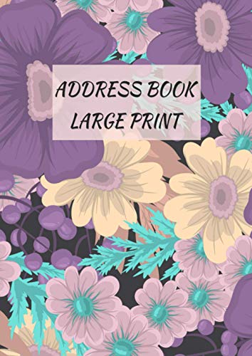 Address Book Large Print: with Tabs for Seniors A4 Size, Address ...