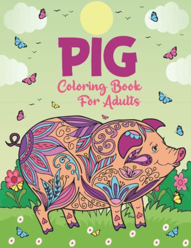Pig Coloring Book for Adults: 48 Gorgeous Pig Collection for Adults ...