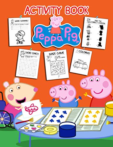 Peppa Pig Activity Book: A Fantastic Activity Book For Stress Relieving ...