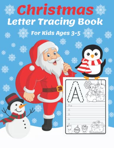 Christmas Letter Tracing Book For Kids Ages 3-5: Alphabet Handwriting ...