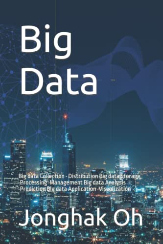 Big Data: Big data Collection · Distribution Big data Storage ...