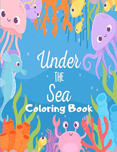 Under The Sea Coloring Book: Funny Marine Life Colouring Book for Kids ...