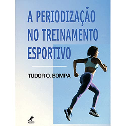 A Periodizacao No Treinamento Esportivo by Tudor O. Bompa | Goodreads