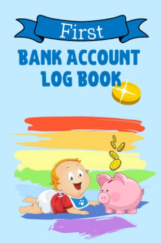 First Bank Account Log Book: Mini Bank Book Tracker for Baby's First ...