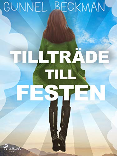 Tillträde till festen (Swedish Edition) by Gunnel Beckman | Goodreads