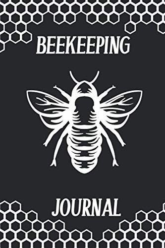 Beekeeping Journal: A Comprehensive Bee and Hive Inspection Journal and ...