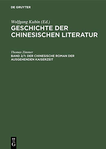 Der chinesische Roman der ausgehenden Kaiserzeit by Thomas Zimmer ...
