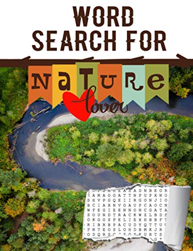 Word Search for Nature Lovers: A Unique Set of Challenging Puzzles and ...