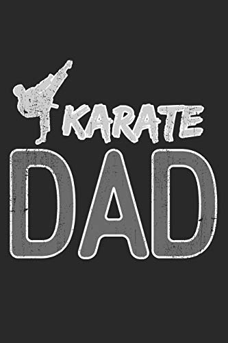 Karate Dad: Notebook A5 Size, 6x9 inches, 120 lined Pages, Martial Arts ...
