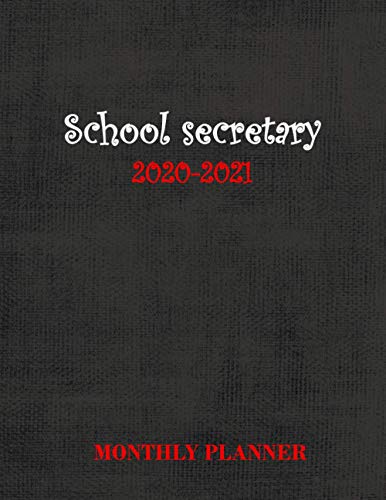 School secretary 2020-2021 monthly planner: 2020-2021 Planner For ...