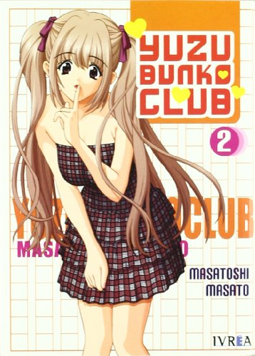 Yuzu Bunko Club 2 (Spanish Edition) by Masato Masatoshi | Goodreads