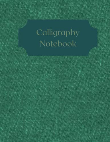 Calligraphy Notebook: Calligraphy Practice Notebook | Calligraphy Paper ...