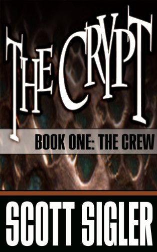 THE CRYPT: The Crew: Book One by Scott Sigler | Goodreads