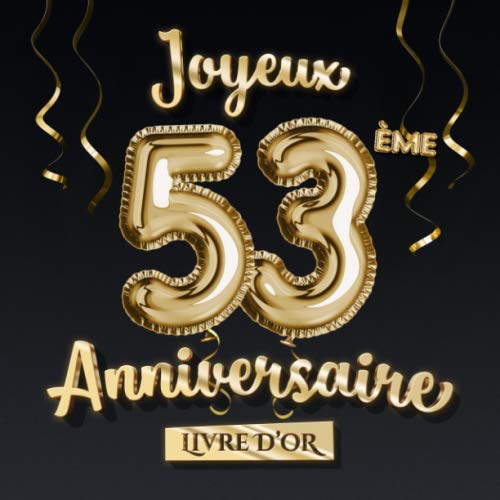 Joyeux 53ème Anniversaire - Livre d'Or: Décoration pour le 53ème ...