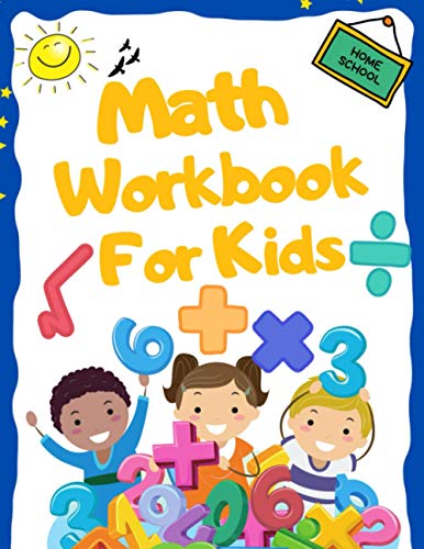 Math Workbook For Kids: Home School Activities Back To School by Thomas ...