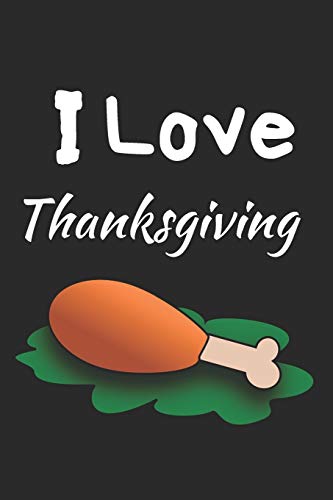 Thanksgiving: Thanksgiving Notebook - For Anyone Who Loves To Gobble ...