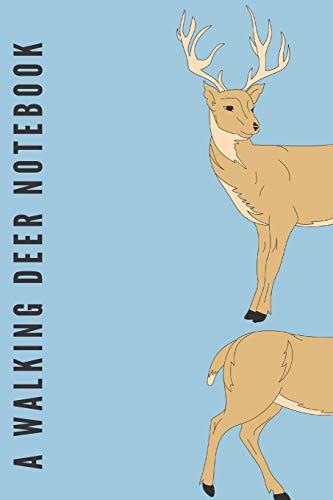 A walking deer notebook: Deer gifts for deer lovers, men, women, girls ...