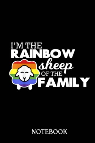 I Am Rainbow Sheep Of My Family Lgbt Gay Lesbian Pride: Notebook for ...