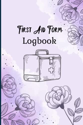 First Aid Form Logbook: Simple Accident & Incident First Aid Form ...
