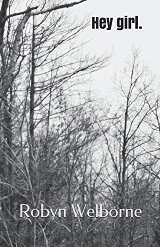 Hey girl. by Robyn Welborne | Goodreads