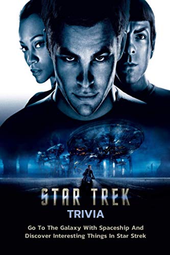 Star Trek Trivia : Go To The Galaxy With Spaceship And Discover ...
