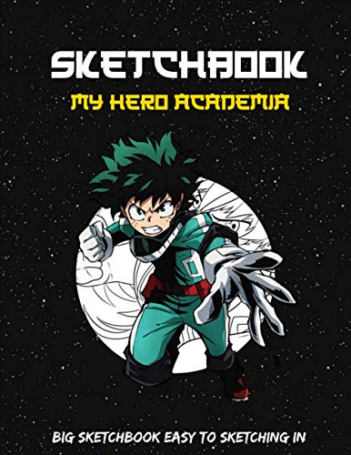 Sketchbook My hero academia: Anime Sketch book ,Big Sketchbook easy to ...