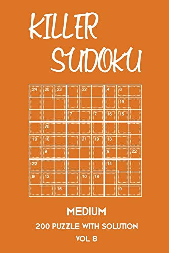 Killer Sudoku Medium 200 Puzzle With Solution Vol 8: 9x9, Advanced ...