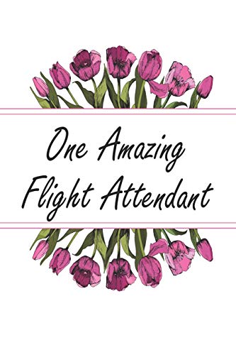 One Amazing Flight Attendant: Blank Lined Journal For Flight Attendant ...