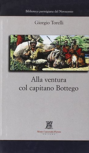 Alla ventura col capitano Bottego by Giorgio Torelli | Goodreads