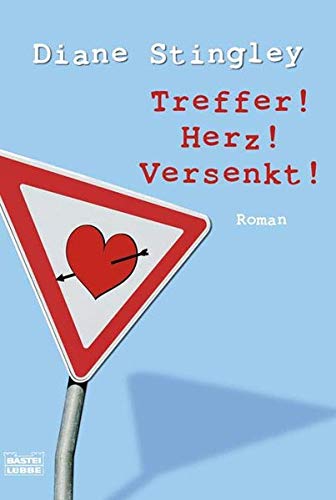 Treffer! Herz! Versenkt! by Diane Stingley | Goodreads
