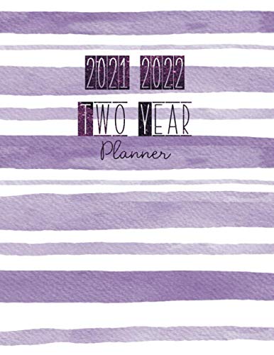 2021-2022 Two Year Planner: see it bigger 8.5"x11" Daily Weekly ...