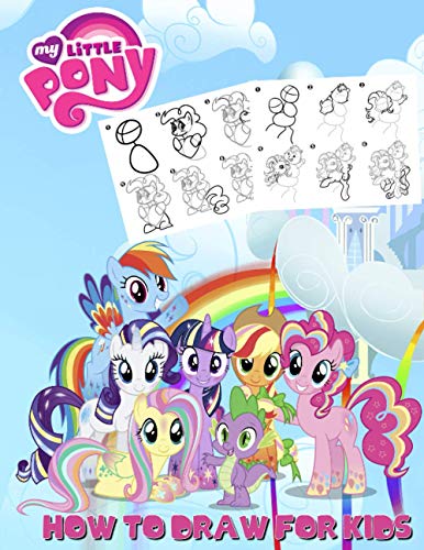 My Little Pony How To Draw: My Little Pony Drawing Guide Learn How to ...