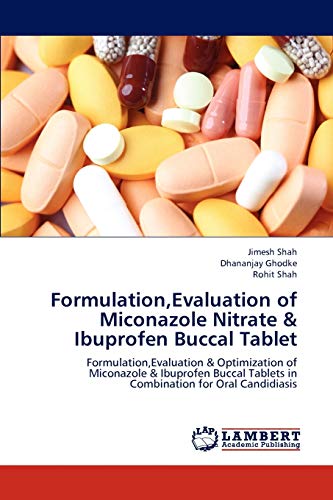 Formulation Evaluation Of Miconazole Nitrate And Ibuprofen Buccal Tablet