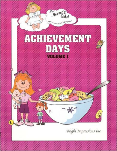Achievement Days Volume 1 by Sabina H. Bigelow | Goodreads