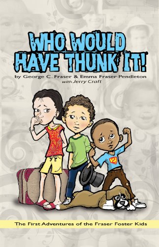 Who Would Have Thunk It! The First Adventures of the Fraser Foster Kids ...