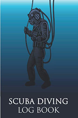 Scuba Diving Log Book: Scuba Diving Notebook Journal | Dive Diving ...